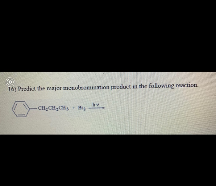 Solved 16) Predict the major monobromination product in the | Chegg.com