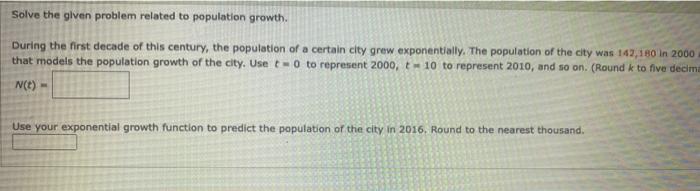 Solved Solve the given problem related to population growth. | Chegg.com