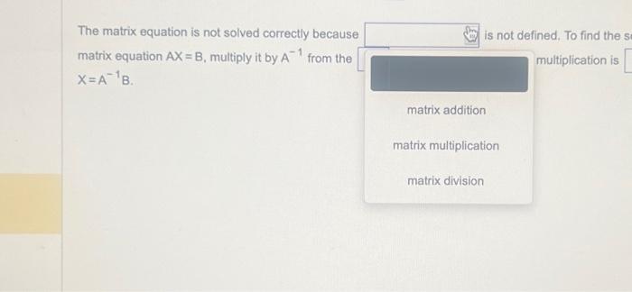[solved] The Matrix Equation Below Is Not Solved Corre