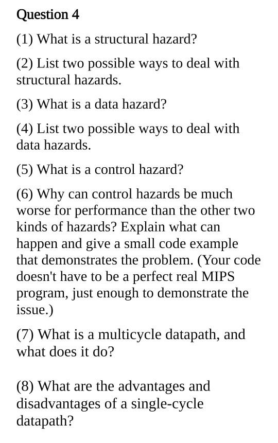 Solved Question 4 (1) What is a structural hazard? (2) List | Chegg.com