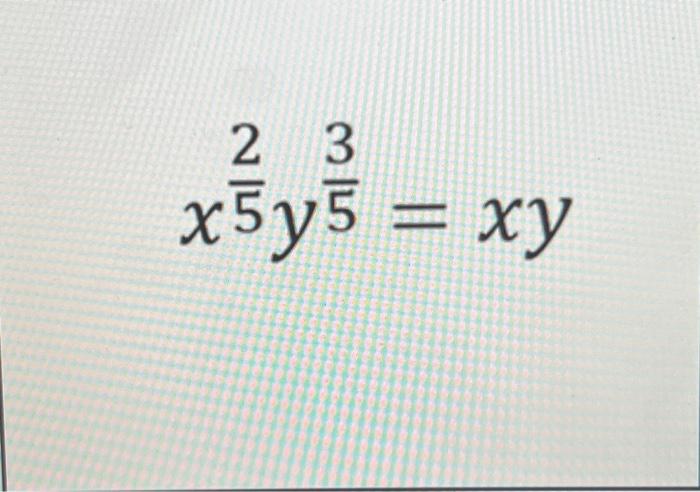Solved x52y53=xy | Chegg.com