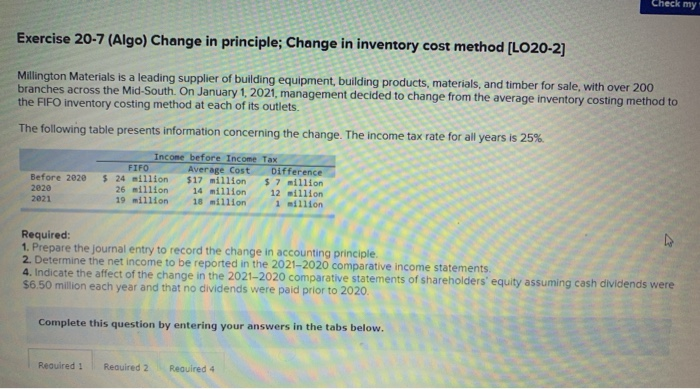 Solved Exercise 20-7 (Algo) Change in principle; Change in | Chegg.com