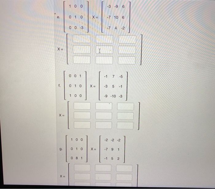 Solved (30 points) For each section, find the matrix X | Chegg.com