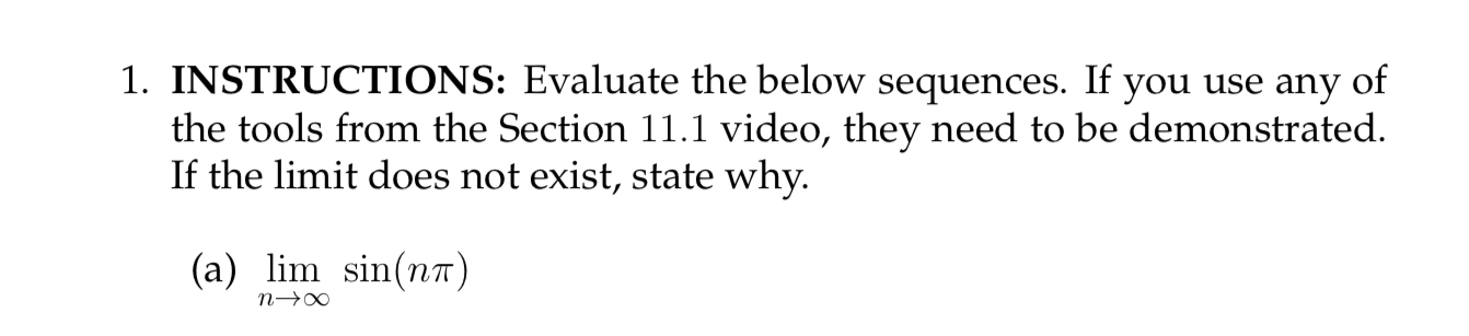 Solved INSTRUCTIONS: Evaluate the below sequences. If you | Chegg.com