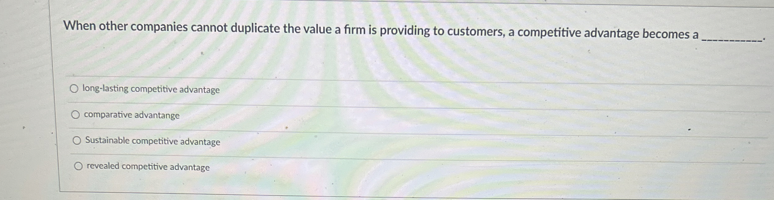 Solved When other companies cannot duplicate the value a | Chegg.com