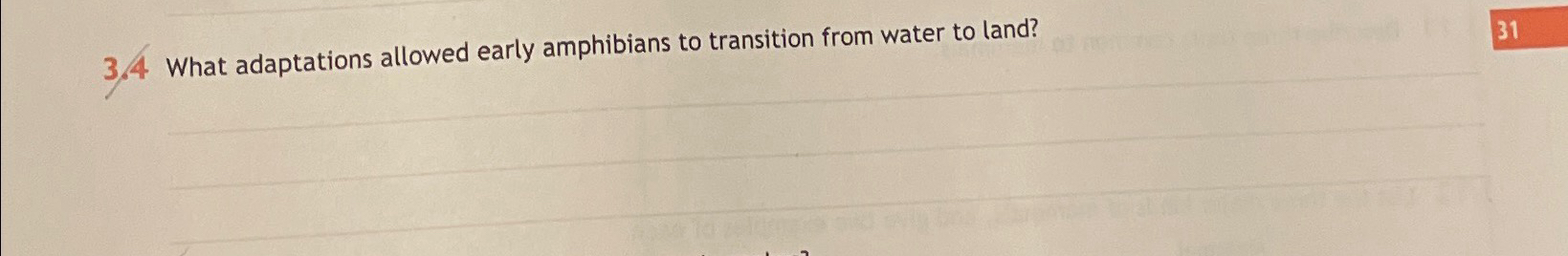 Solved 4 ﻿What adaptations allowed early amphibians to | Chegg.com