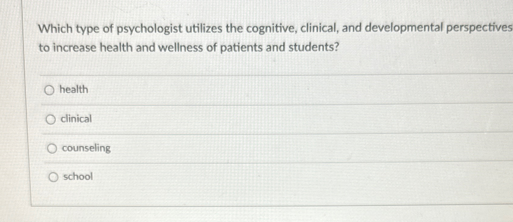 Solved Which type of psychologist utilizes the cognitive, | Chegg.com