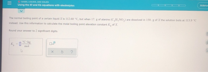 Solved O GASES, LIQUIDS, AND SOLIDS Using the Kf and Kb | Chegg.com