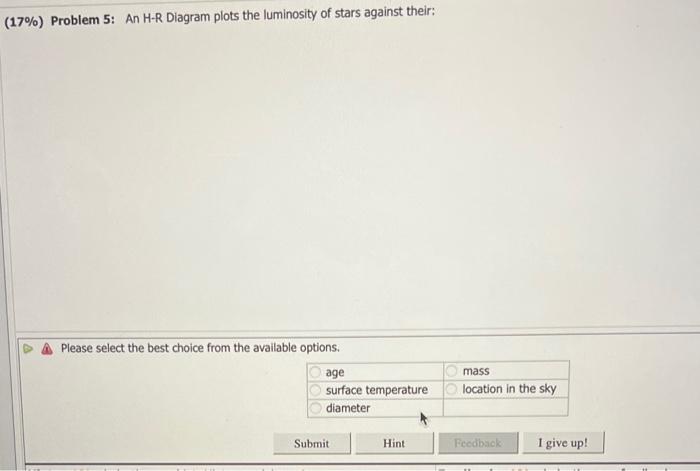 Solved 17% ) Problem 6: Suppose that astronomers observe a | Chegg.com