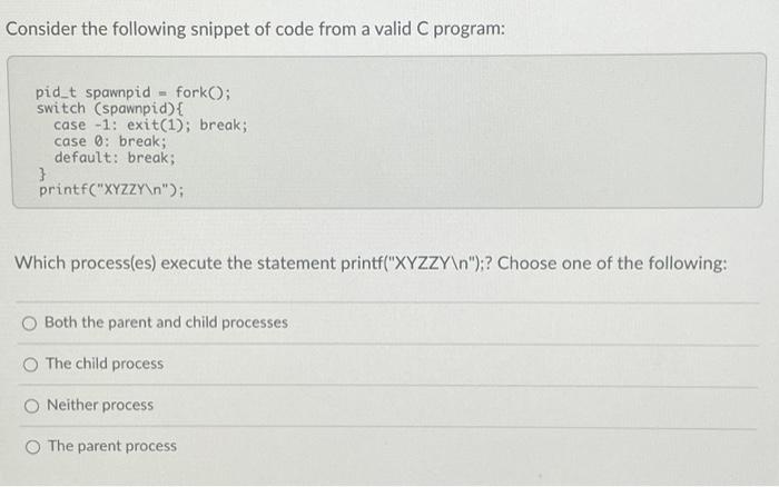 Solved Consider the following snippet of code from a valid C | Chegg.com
