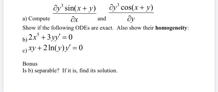 Solved Oy’ sin(x + y) @y' cos(x + y) a) Compute Ox and @y | Chegg.com