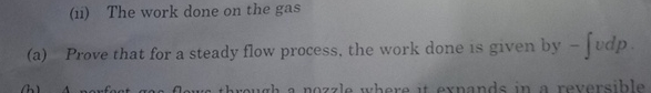 Solved (a) ﻿Prove that for a steady flow process, the work | Chegg.com