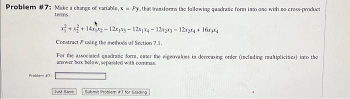 oblem \#7: Make a change of variable, x=Py, that | Chegg.com