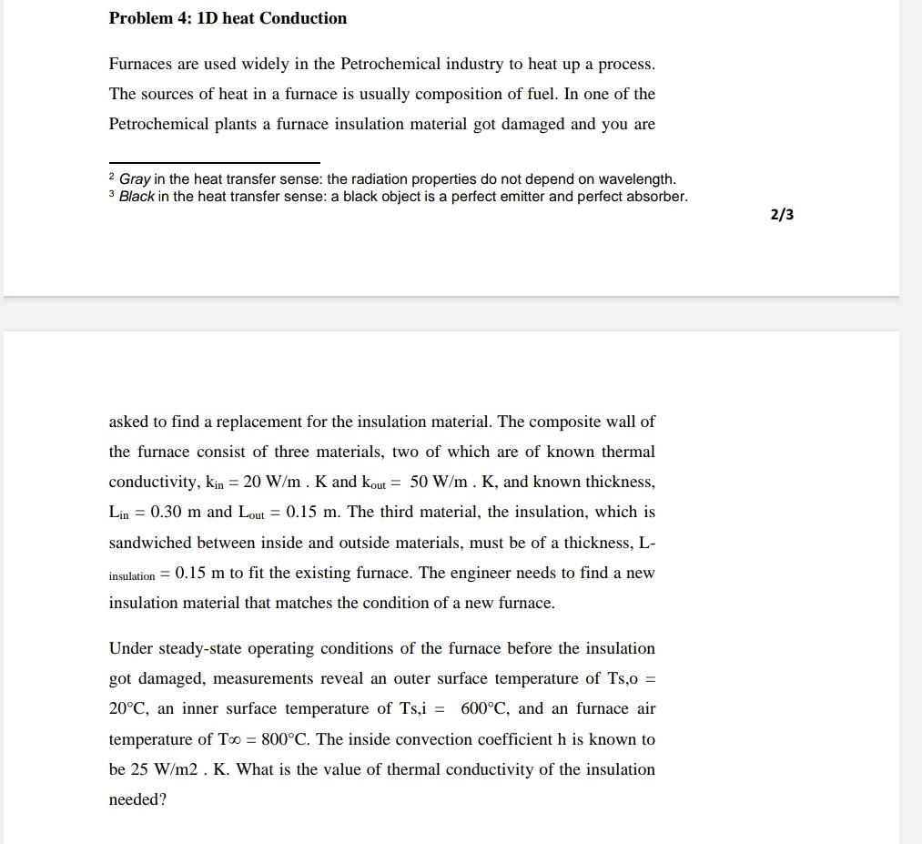 Solved Problem 4: 1D heat Conduction Furnaces are used | Chegg.com