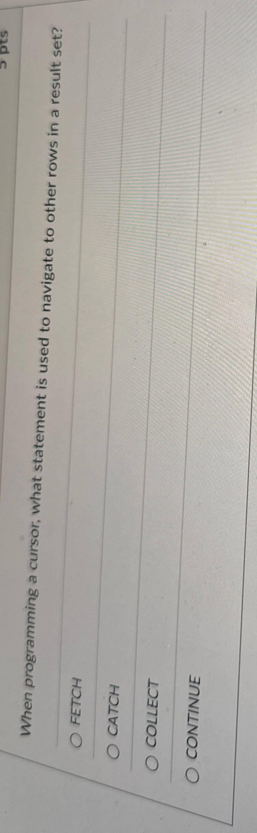 Solved When programming a cursor, what statement is used to | Chegg.com