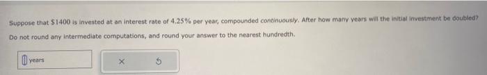 Solved Suppose that $1400 is invested at an interest rate of | Chegg.com