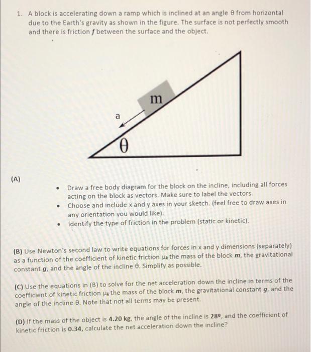 Solved 1. A block is accelerating down a ramp which is | Chegg.com