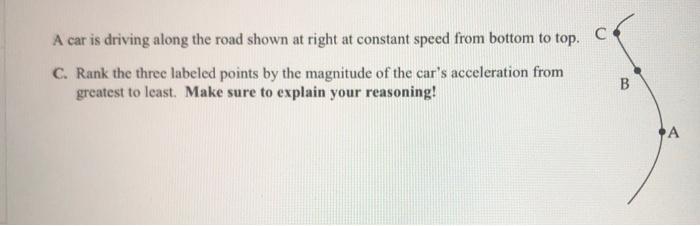 Solved с A car is driving along the road shown at right at | Chegg.com