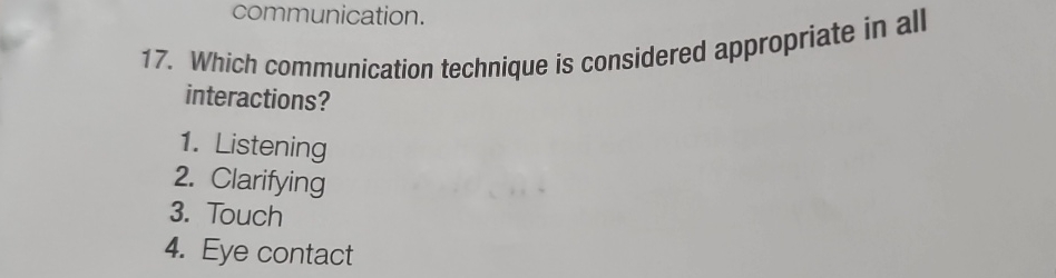 Solved communication.17. ﻿Which communication technique is | Chegg.com