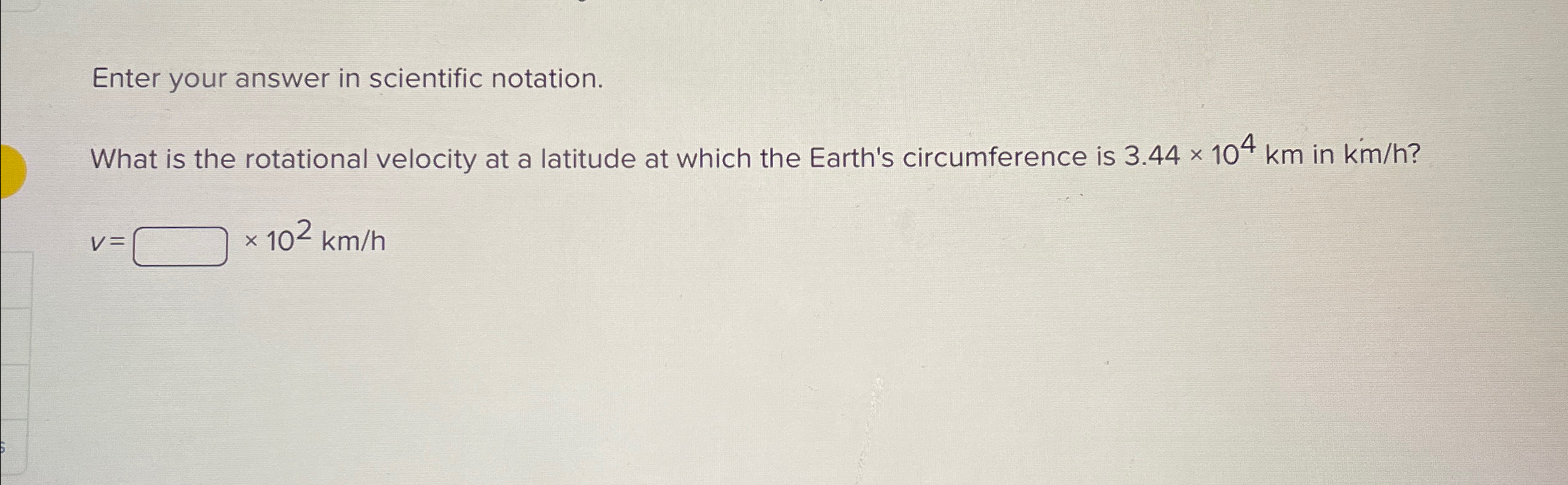 Solved Enter your answer in scientific notation.What is the | Chegg.com