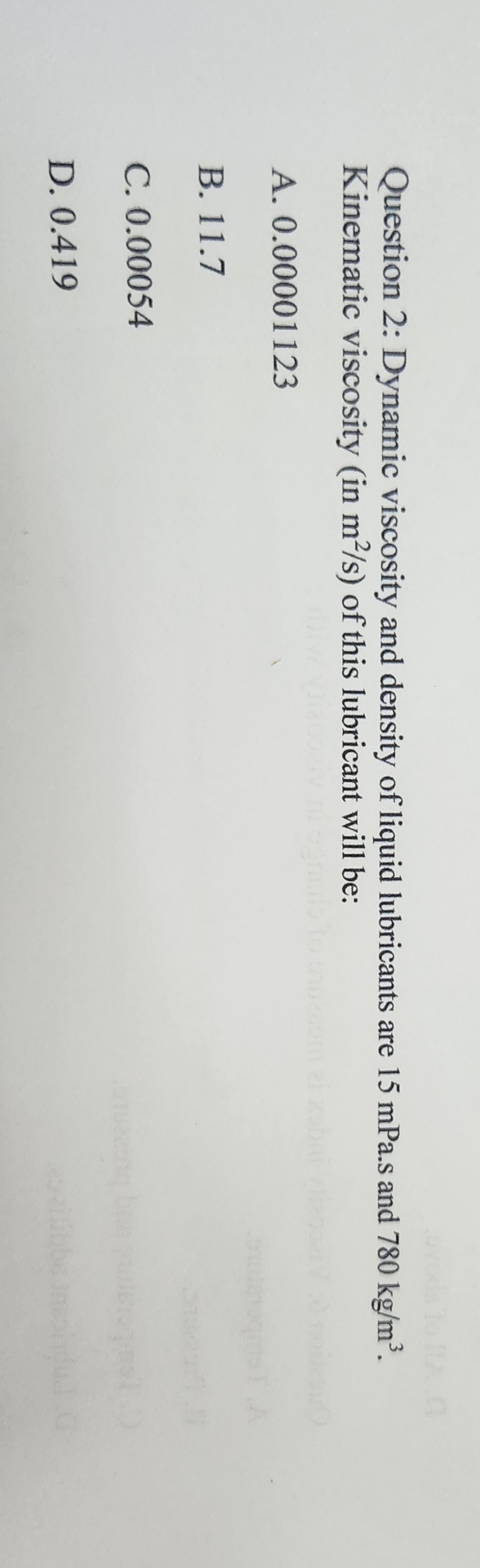 Solved Question 2: Dynamic viscosity and density of liquid | Chegg.com