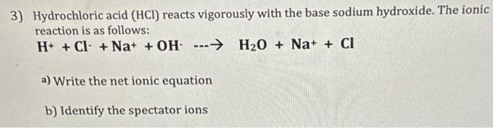 Solved 3) Hydrochloric acid (HCI) reacts vigorously with the | Chegg.com