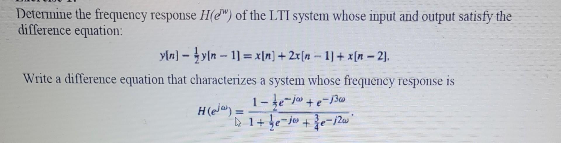 Solved Determine the frequency response H(ejw) of the LTI | Chegg.com