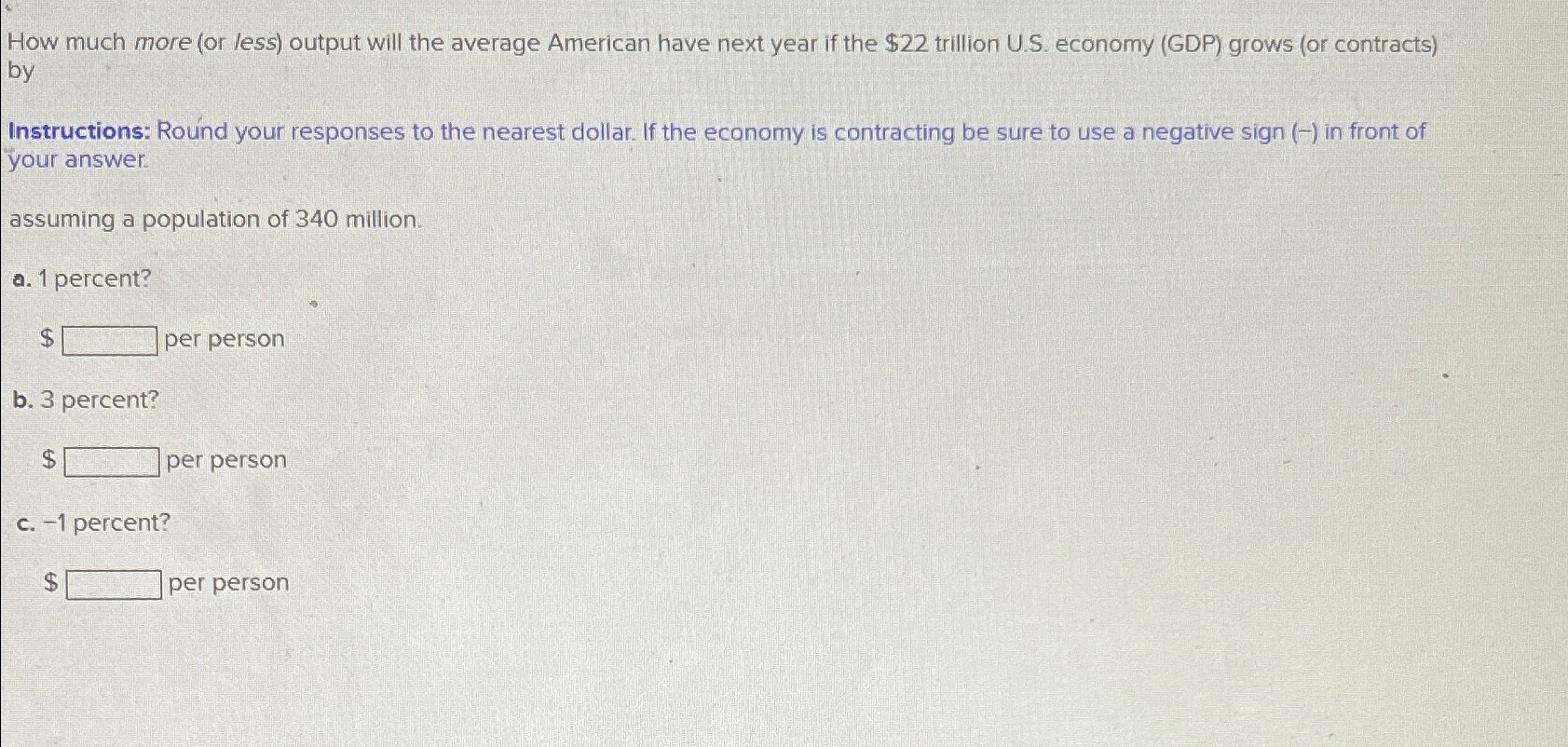 Solved How much more (or less) ﻿output will the average | Chegg.com