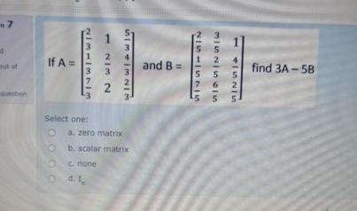 Solved If A=[2315313234373223] ﻿and B=[25351152545756525] | Chegg.com