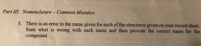Solved Part III: Nomenclature - Common Mistakes 5. There is | Chegg.com