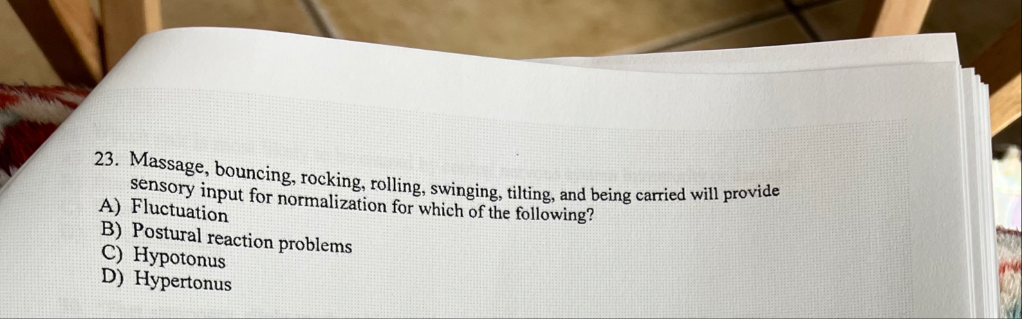 Solved Massage, bouncing, rocking, rolling, swinging, | Chegg.com