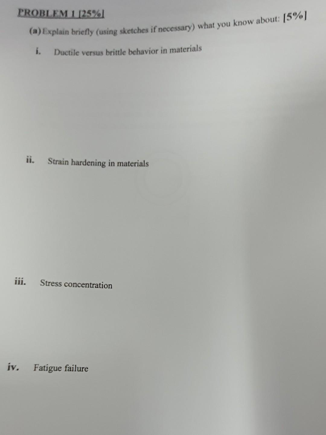 Solved PROBLEM U125% (a)Explain briefly (using sketches if | Chegg.com