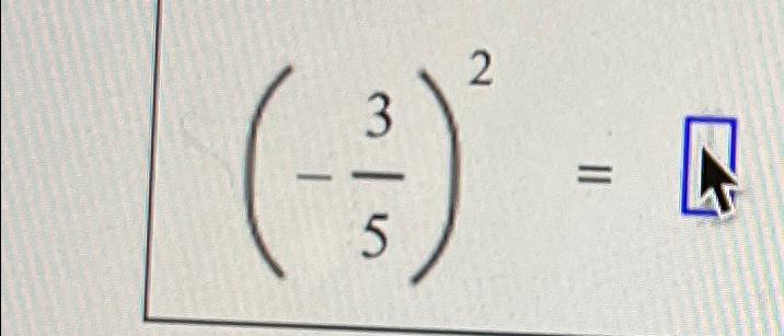 Solved (-35)2= | Chegg.com