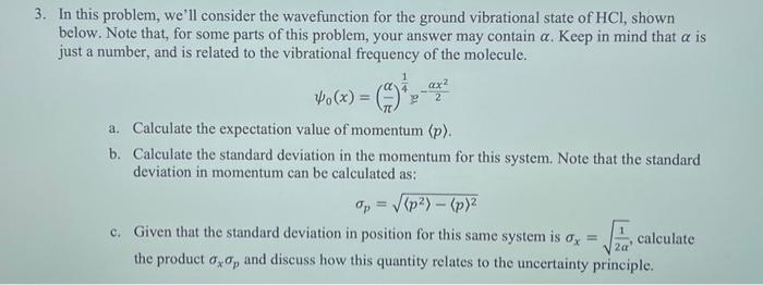 Solved 3. In this problem, we'll consider the wavefunction | Chegg.com