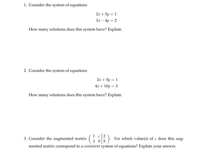 Solved 1. Consider the system of equations 2x + 5y = 1 3x - | Chegg.com