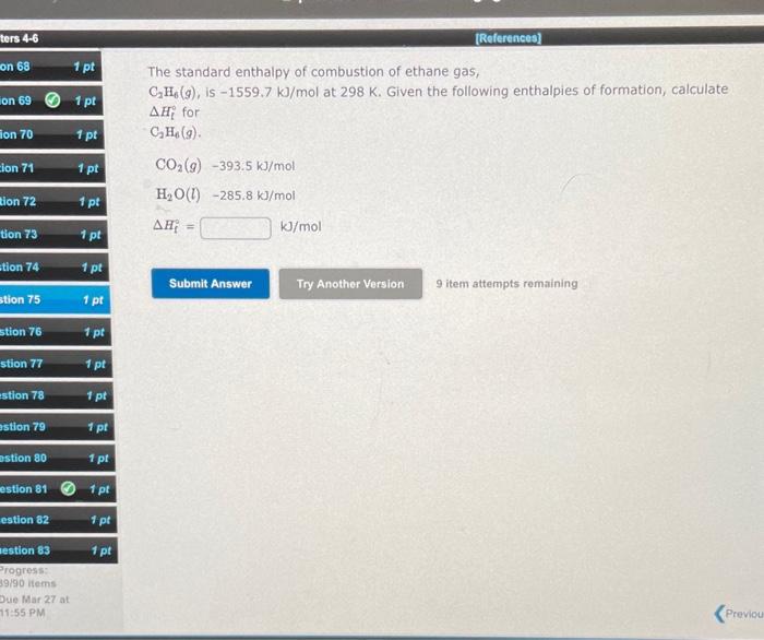 Solved The standard enthalpy of combustion of ethane gas, | Chegg.com