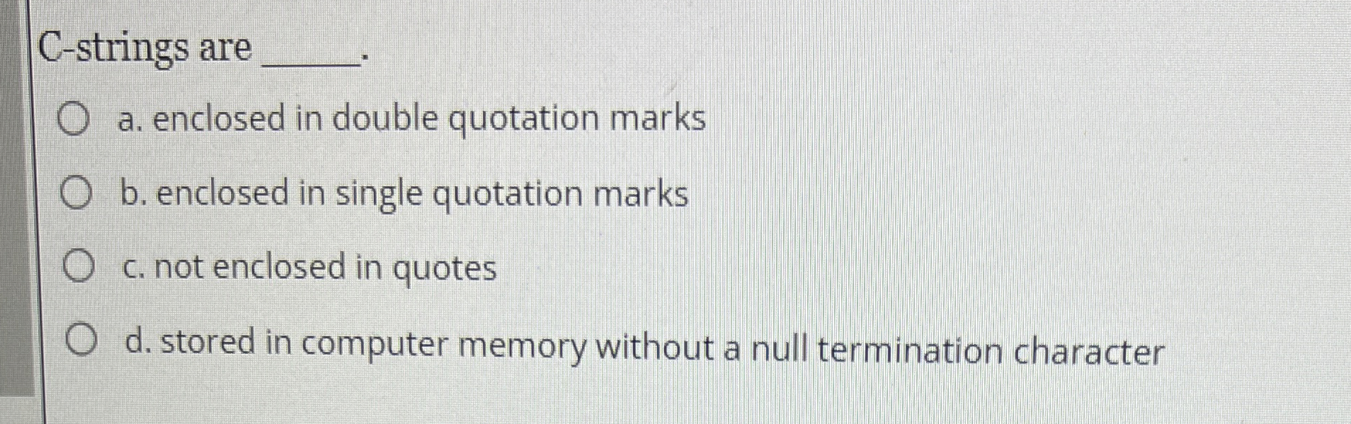 Solved C Strings Are Qa ﻿enclosed In Double Quotation