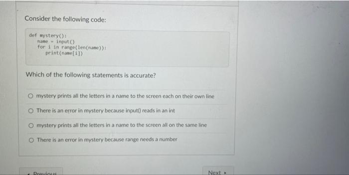 Solved Consider the following code: def mystery: name - | Chegg.com