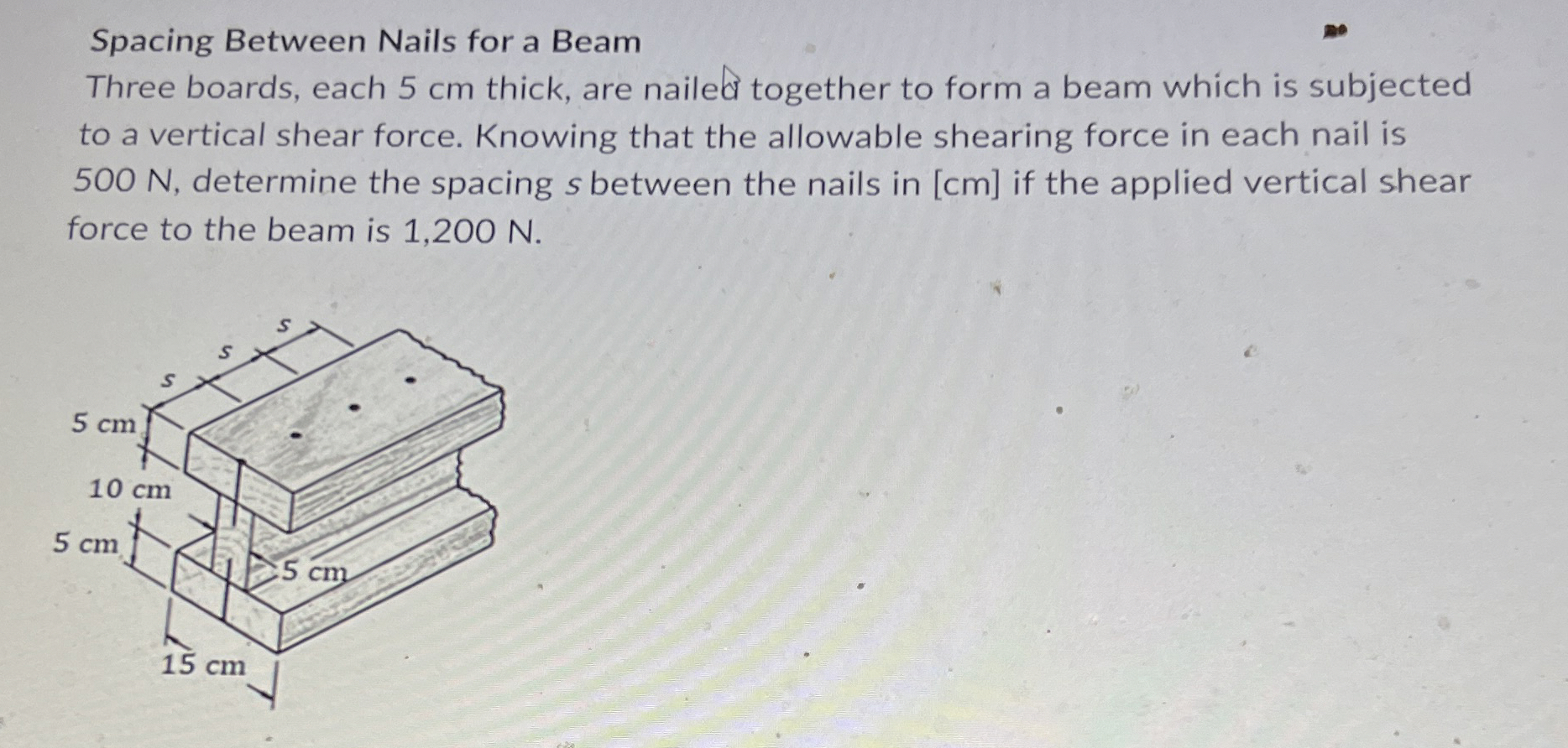 Solved Spacing Between Nails for a BeamThree boards, each 5 | Chegg.com