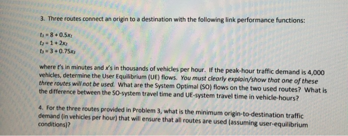 Solved 3. Three routes connect an origin to a destination | Chegg.com