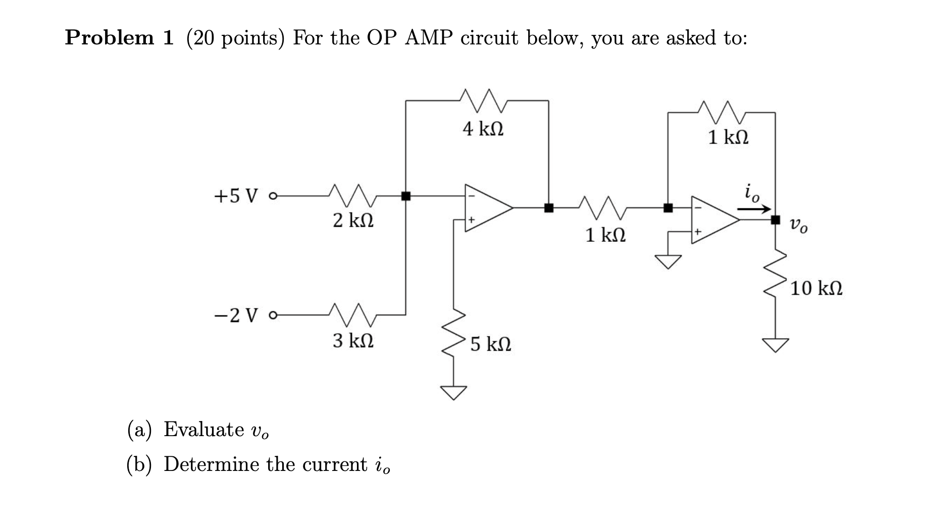 Solved Problem 1 (20 ﻿points) ﻿For the OP ﻿AMP circuit | Chegg.com