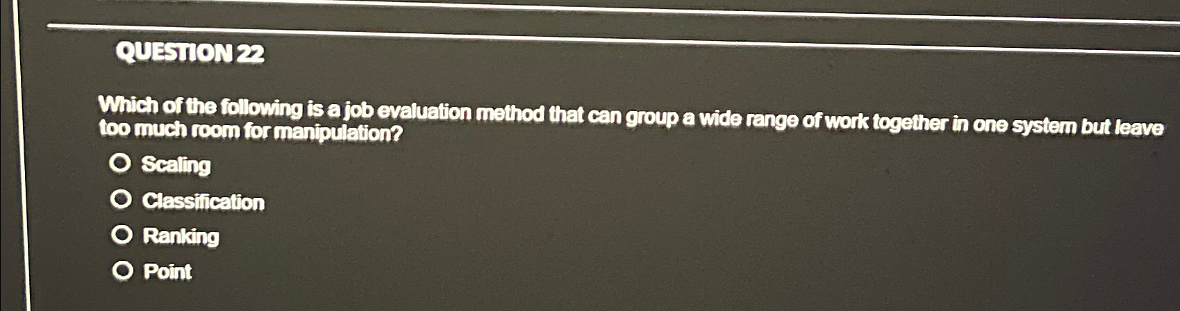 Solved QUESTONE2Which of the following is a job evaluation | Chegg.com