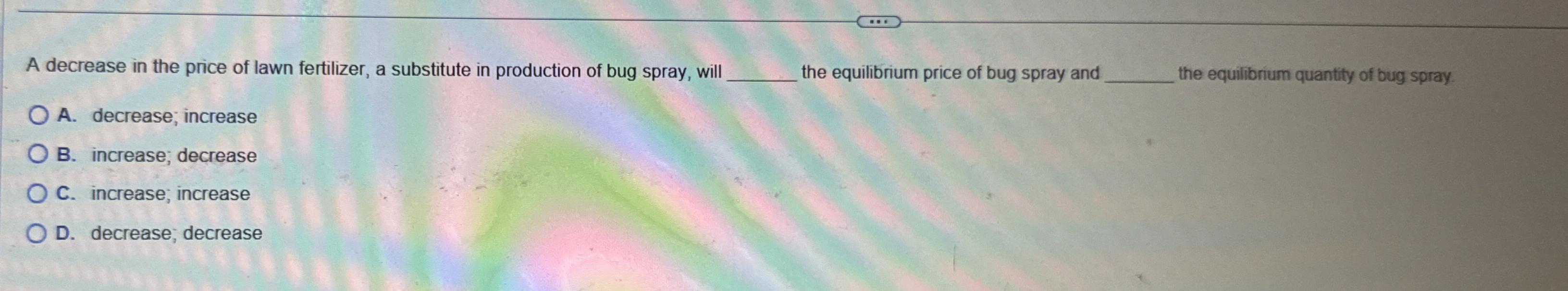 Solved A decrease in the price of lawn fertilizer, a | Chegg.com