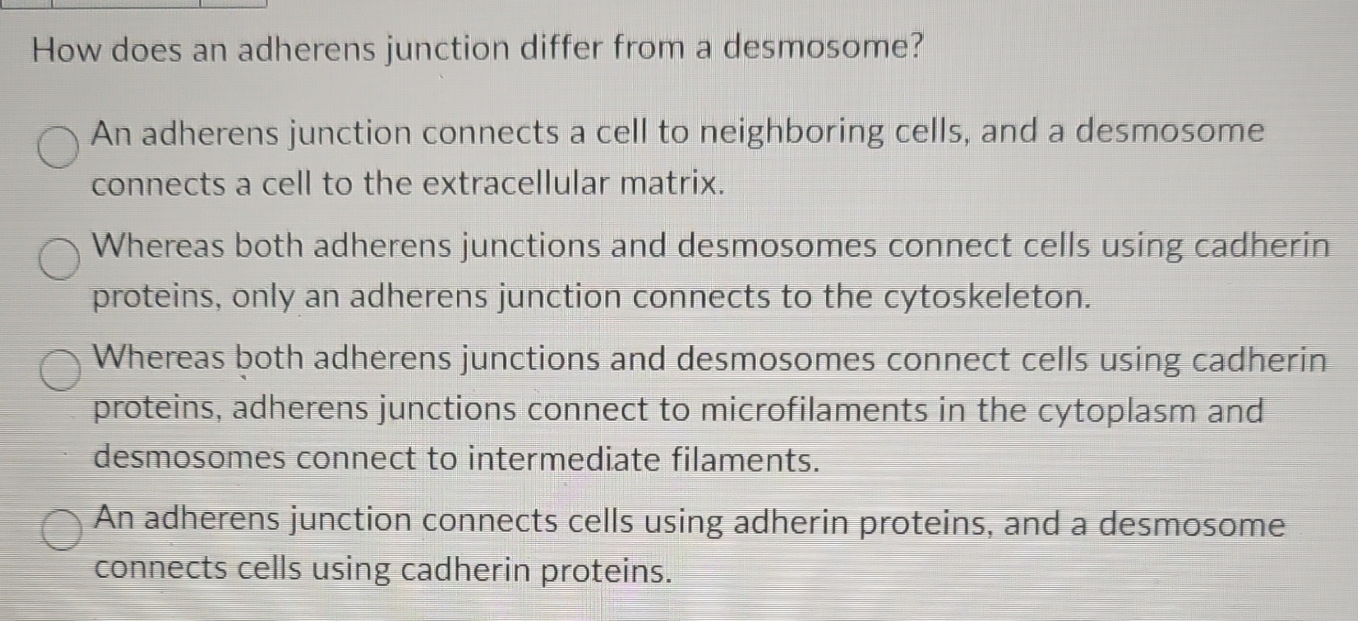 How does an adherens junction differ from a | Chegg.com