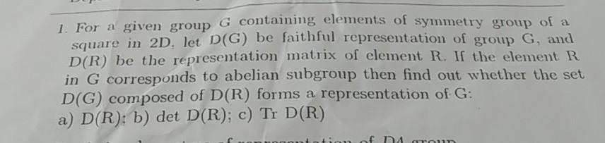Solved For a given group G ﻿containing elements of symmetry | Chegg.com