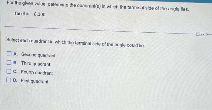 Solved For the given value, determine the quadrant(s) in | Chegg.com