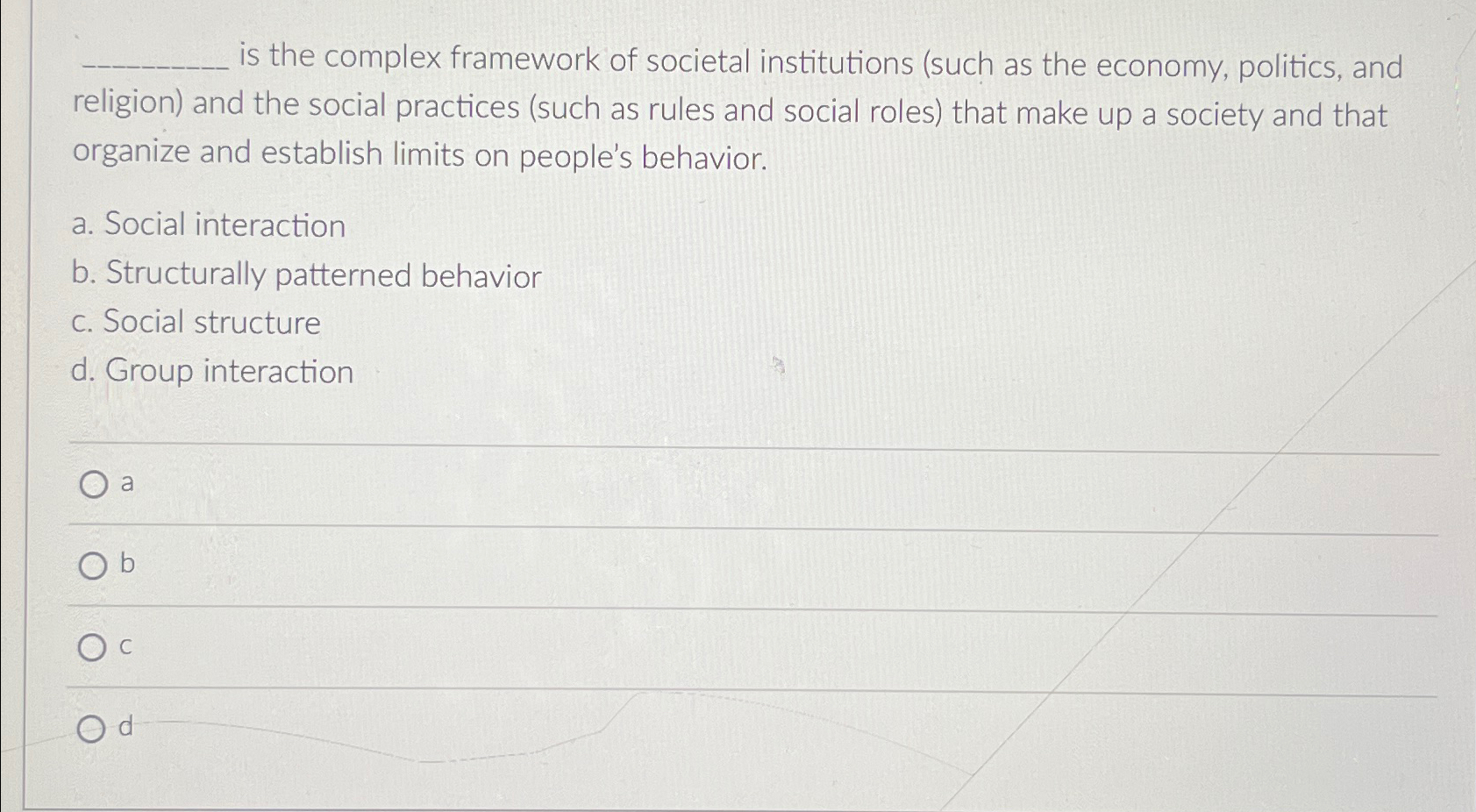 Solved is the complex framework of societal institutions | Chegg.com