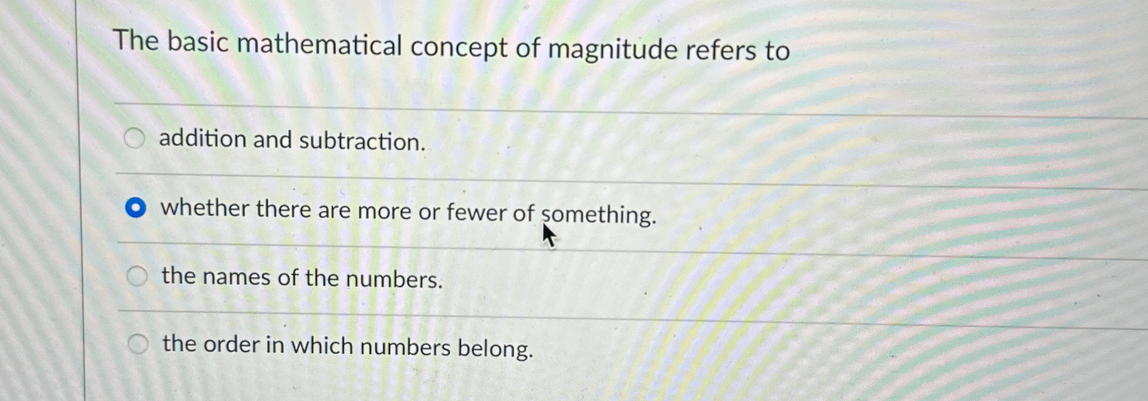 Solved The basic mathematical concept of magnitude refers | Chegg.com
