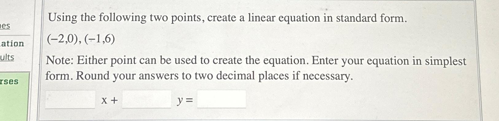 Solved Using the following two points, create a linear | Chegg.com