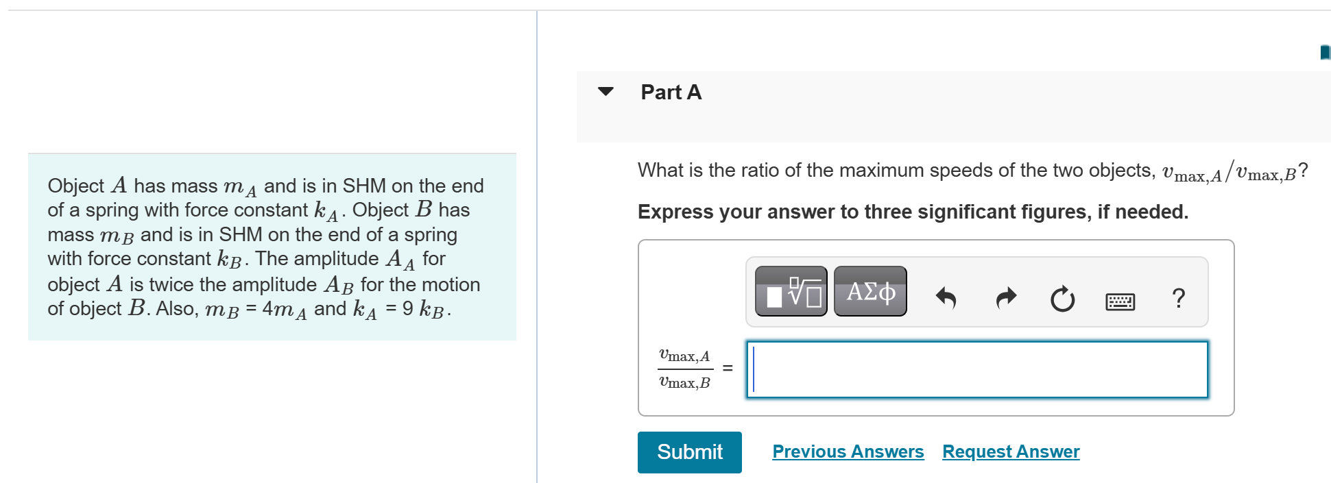 Solved Object AA ﻿has mass mAmA and is in SHM on ﻿the end of | Chegg.com